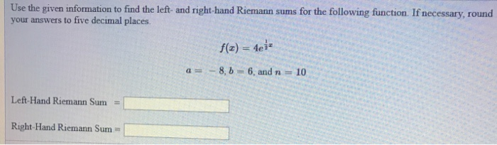 Solved Use the given information to find the left- and | Chegg.com