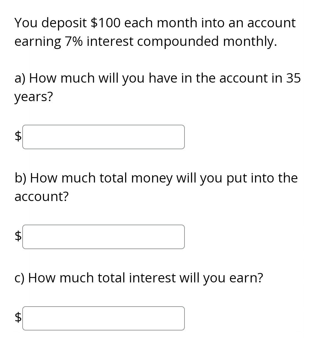 Solved You deposit $100 ﻿each month into an account earning | Chegg.com