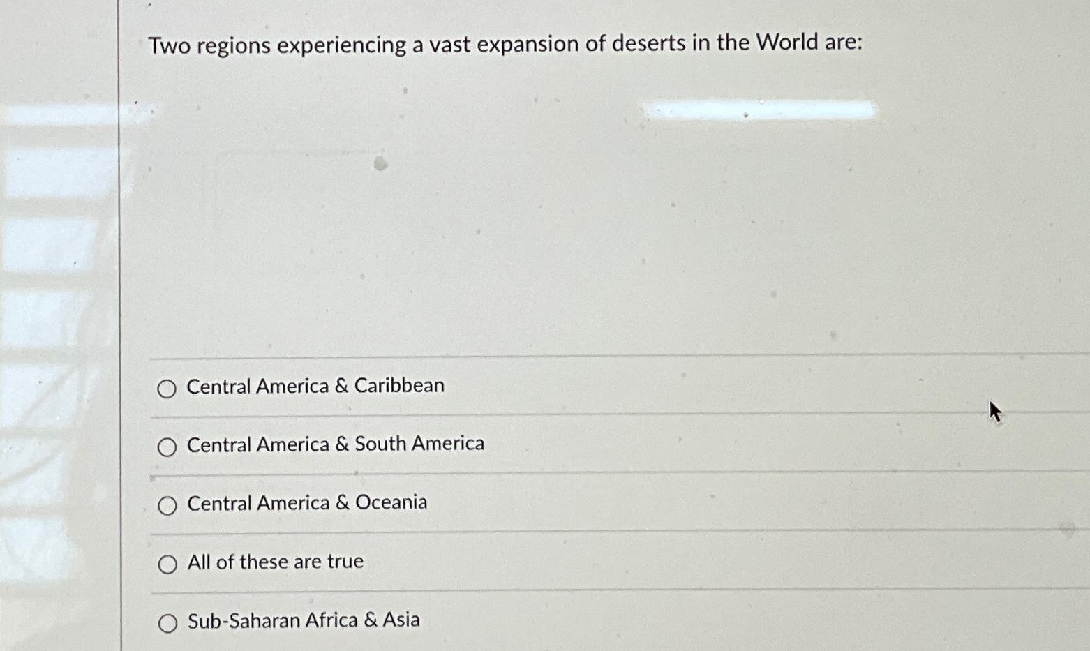 Solved Two regions experiencing a vast expansion of deserts | Chegg.com