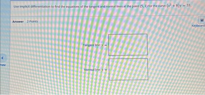 Solved Use implicit differentiation to find the equations of | Chegg.com