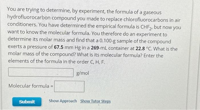 Solved You are trying to determine, by experiment, the | Chegg.com