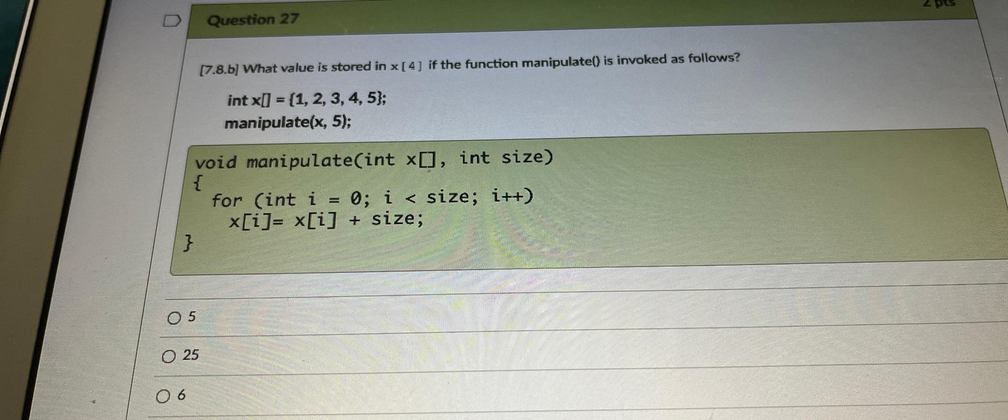 Solved Question 27[7.8.b] ﻿What value is stored in ×[4] ﻿if | Chegg.com