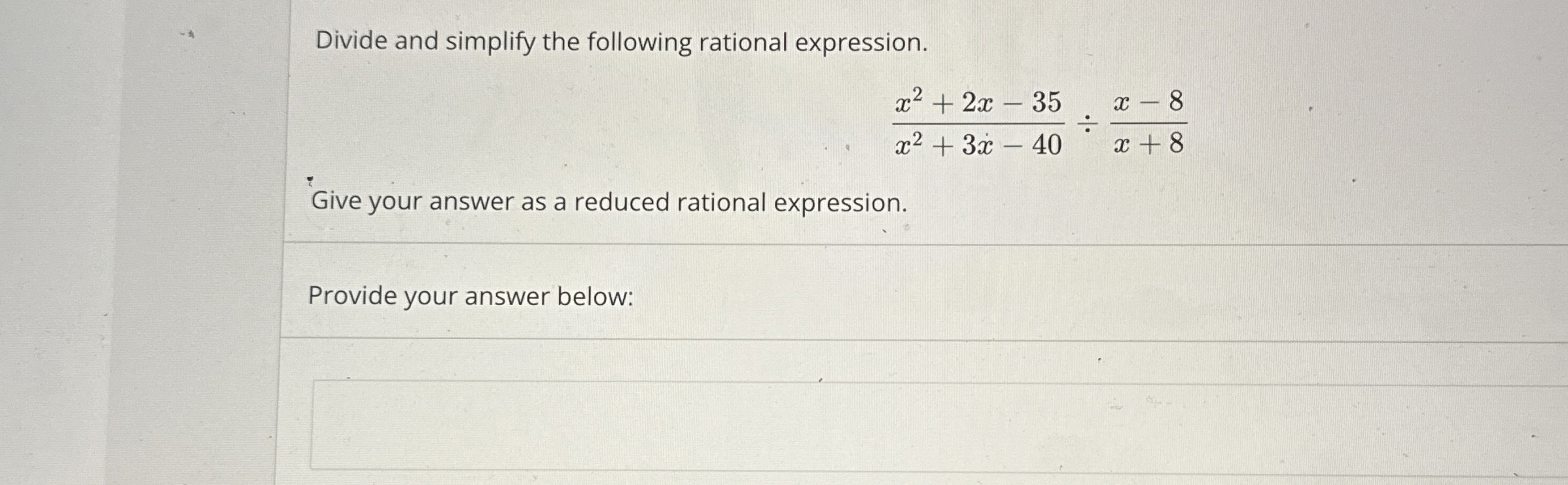 Solved Divide and simplify the following rational | Chegg.com