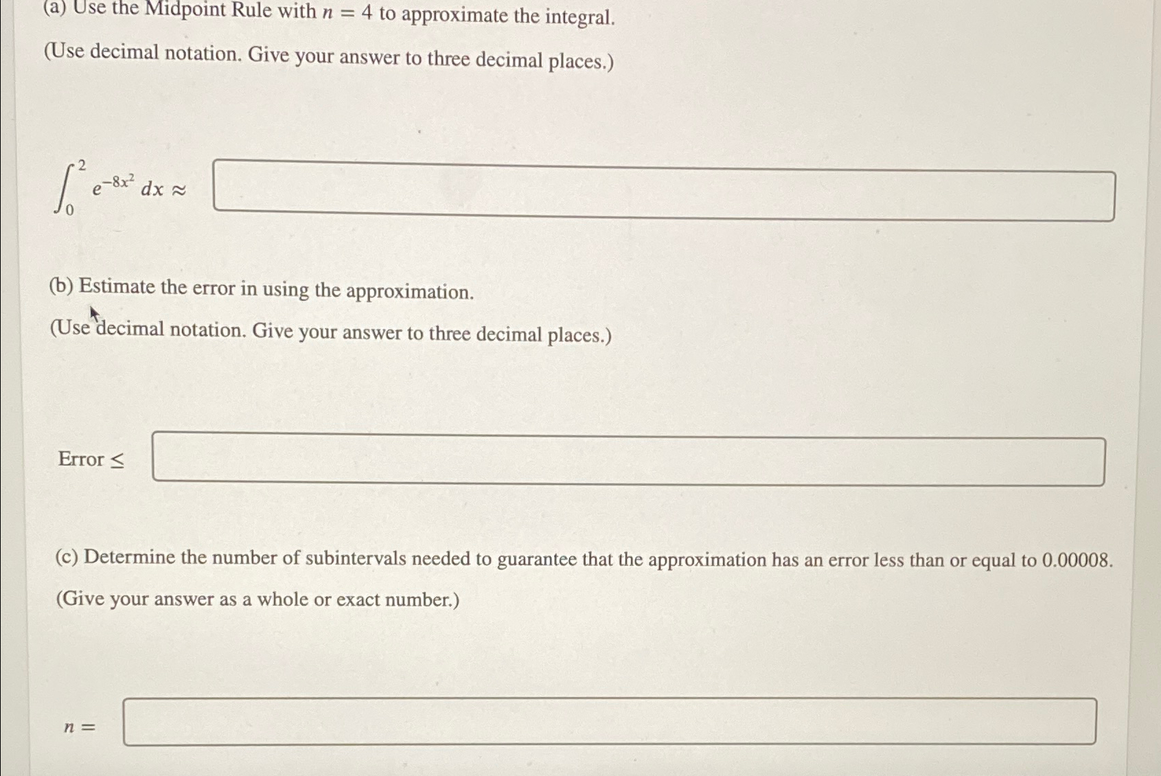 Solved (a) ﻿Use the Midpoint Rule with n=4 ﻿to approximate | Chegg.com