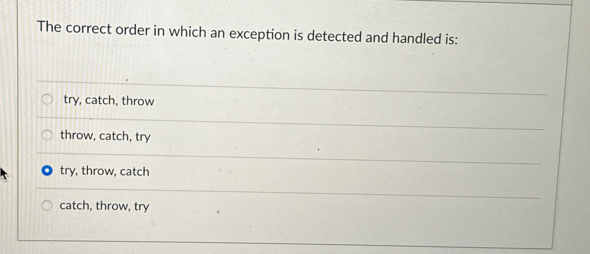 Solved The correct order in which an exception is detected | Chegg.com