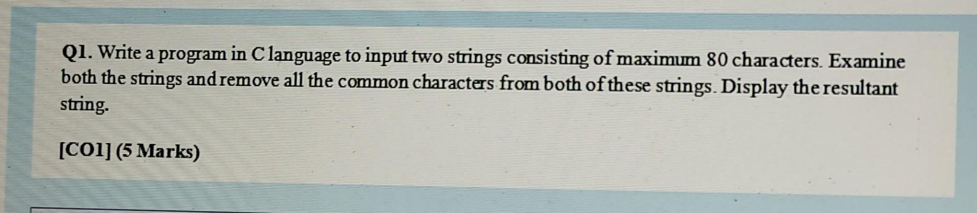 Solved Q1. Write a program in C language to input two | Chegg.com