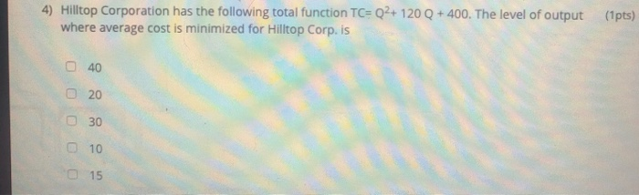 Solved 4) Hilltop Corporation has the following total | Chegg.com
