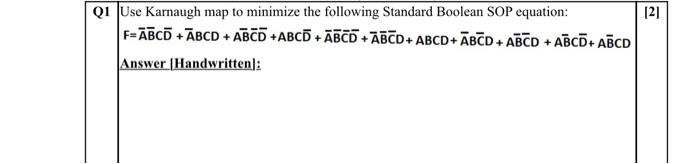 Solved 121 Q1 Use Karnaugh map to minimize the following | Chegg.com