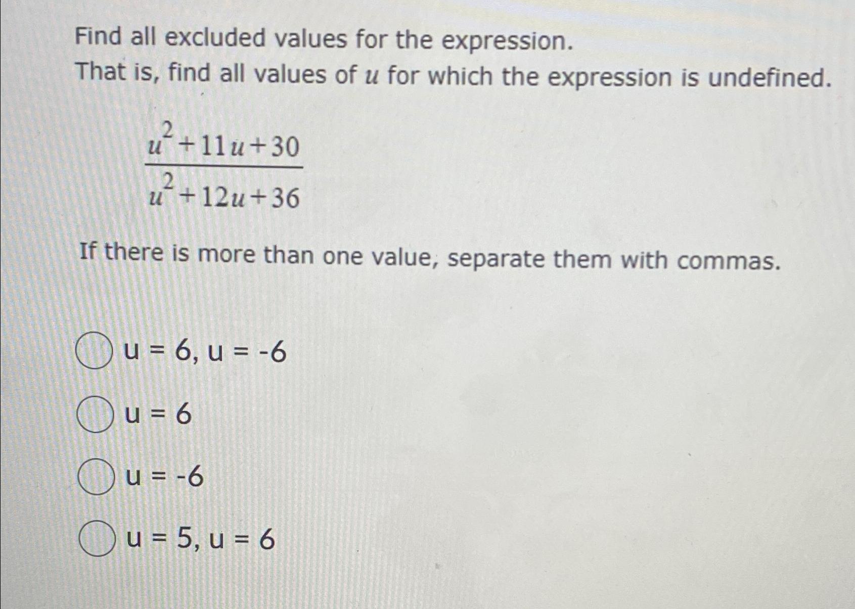 Solved Find all excluded values for the expression.That is, | Chegg.com