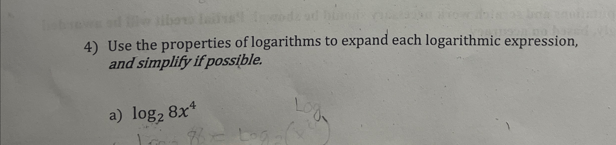 Solved Use the properties of logarithms to expand each | Chegg.com