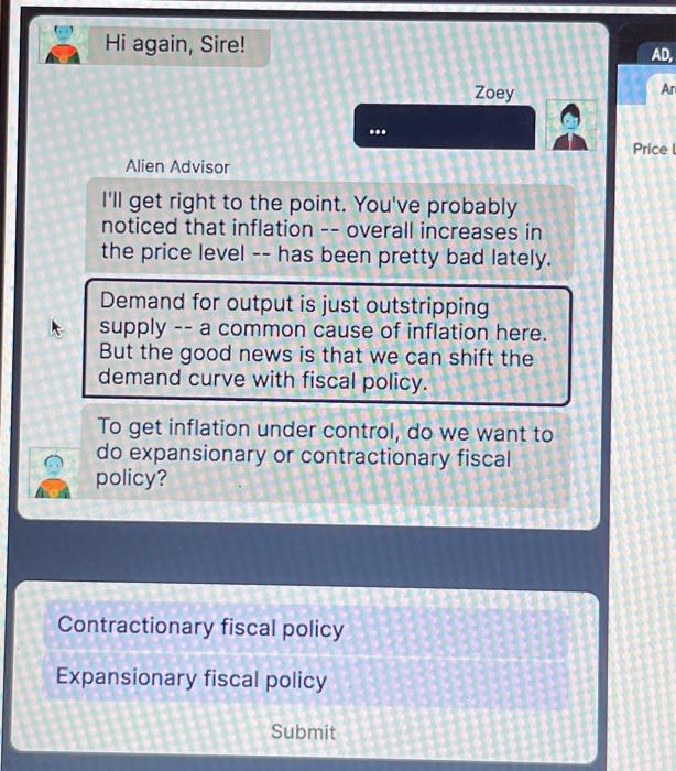 Solved Hi again, Sire! Alien Advisor I'll get right to the | Chegg.com