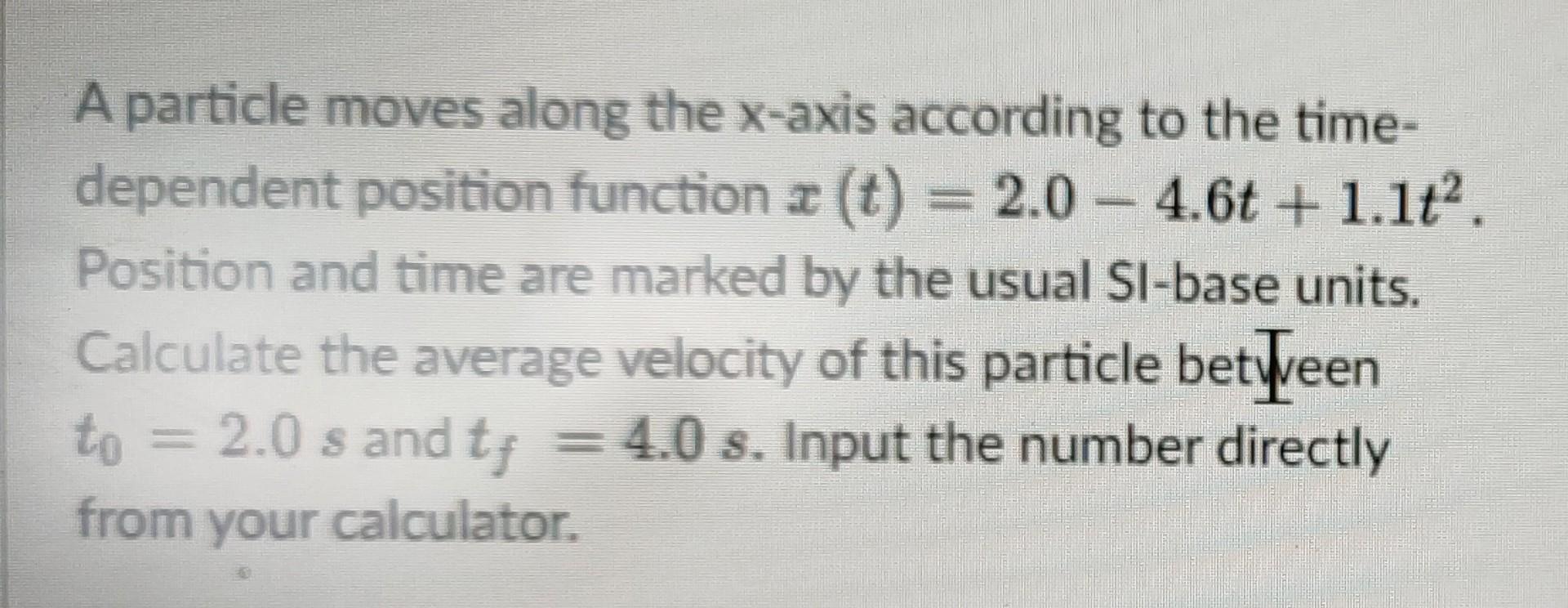 Solved A particle moves along the x-axis according to the | Chegg.com
