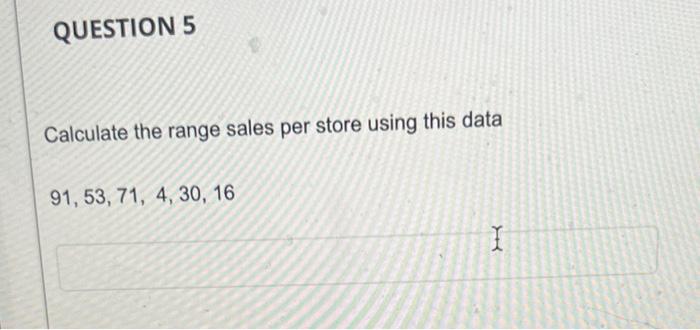 Solved Calculate the range sales per store using this data | Chegg.com