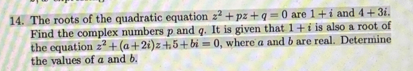 Solved The roots of the quadratic equation z2+pz+q=0 ﻿are | Chegg.com
