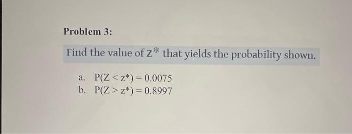 Solved Find the value of Z∗ that yields the probability | Chegg.com