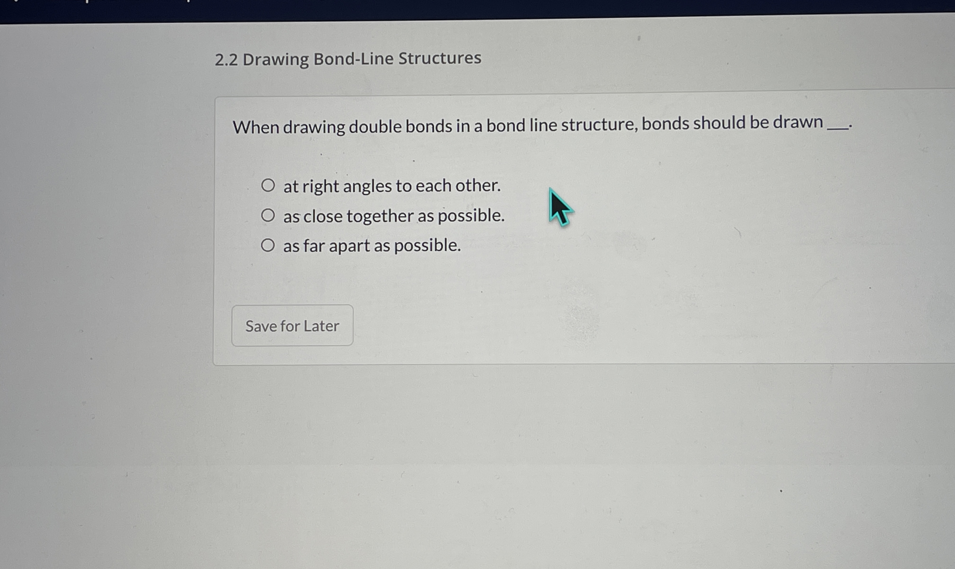Solved When drawing double bonds in a bond line structure, | Chegg.com