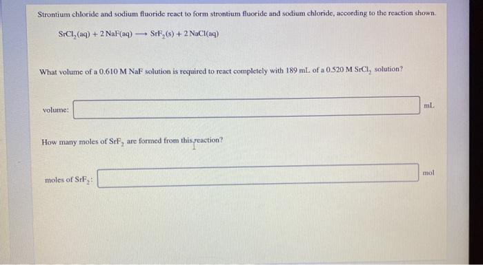 Solved Strontium chloride and sodium fluoride react to form | Chegg.com