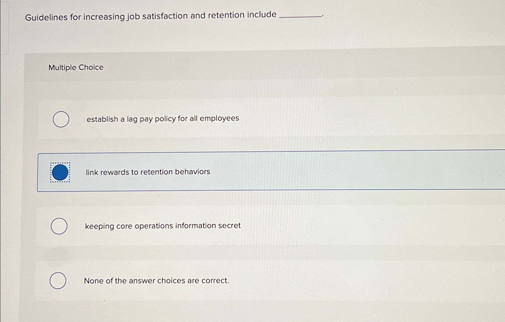 Solved Guidelines for increasing job satisfaction and | Chegg.com