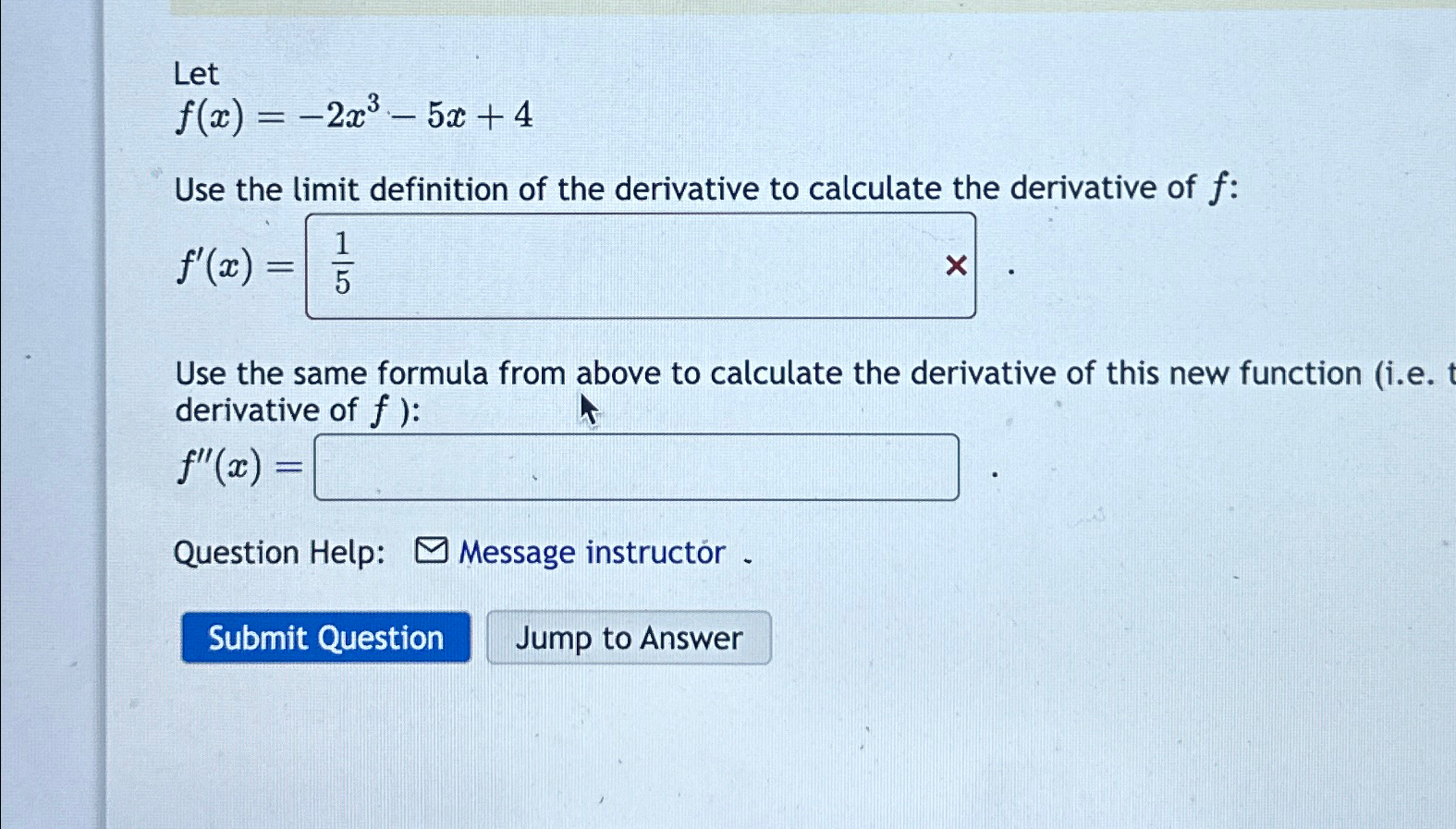 Solved Letf(x)=-2x3-5x+4Use the limit definition of the | Chegg.com