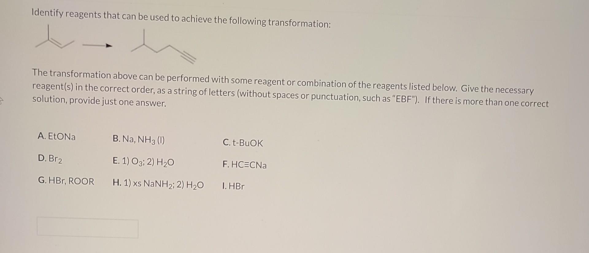 Solved Identify reagents that can be used to achieve the | Chegg.com