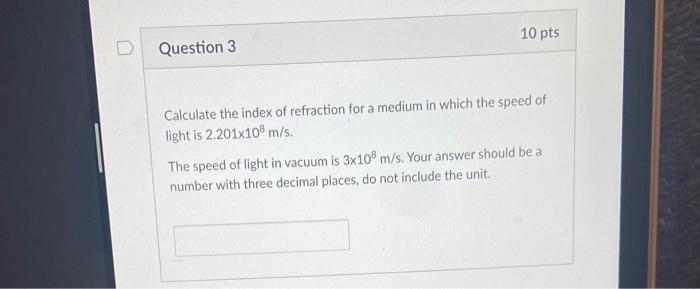 Solved Calculate the index of refraction for a medium in | Chegg.com