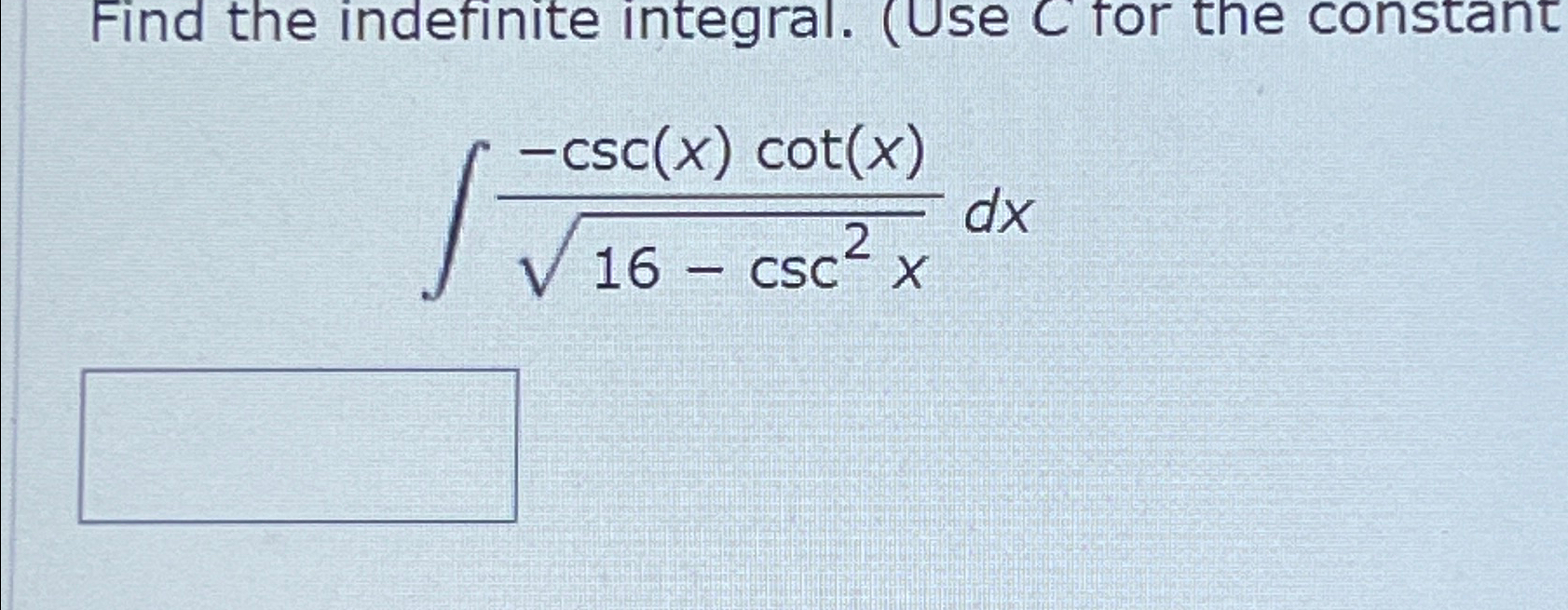 Solved Find the indefinite integral. (Use C ﻿for the | Chegg.com