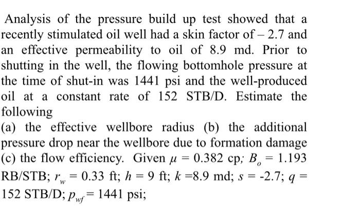 Solved well testing ( petroleum eng )Analysis of the | Chegg.com