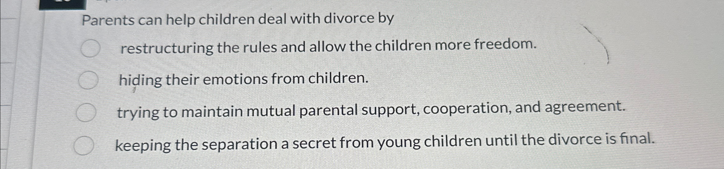 Solved Parents can help children deal with divorce | Chegg.com