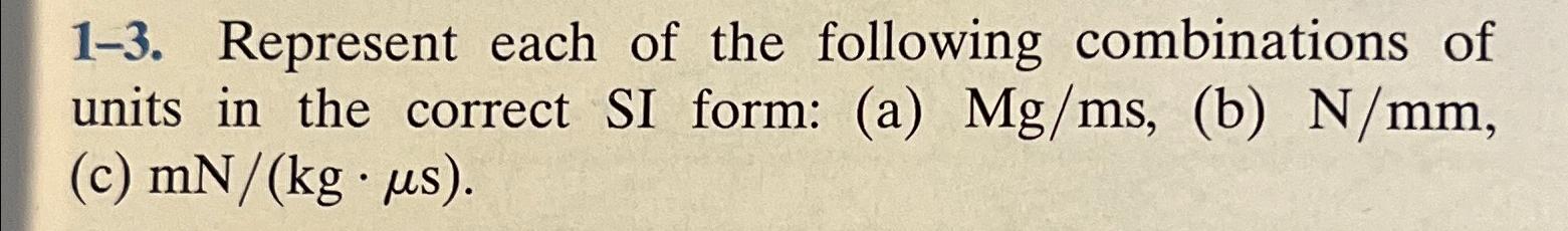 Solved 1-3. ﻿Represent each of the following combinations of | Chegg.com
