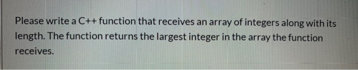 Solved Please write a C++ function that receives an array of | Chegg.com
