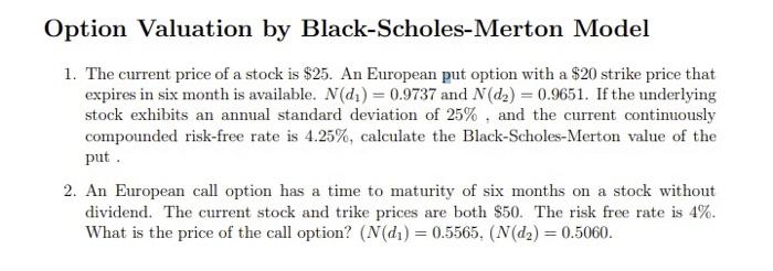 Solved Option Valuation by Black-Scholes-Merton Model 1. The | Chegg.com