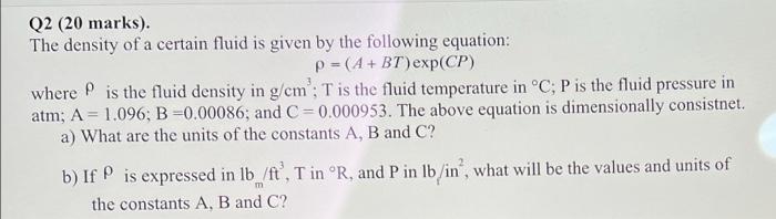 Solved Q2 (20 marks). The density of a certain fluid is | Chegg.com