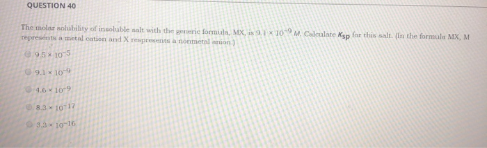 Solved QUESTION 40 M. Calculate Ksp for this salt. (In the | Chegg.com