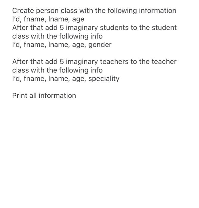 Solved Create person class with the following information | Chegg.com