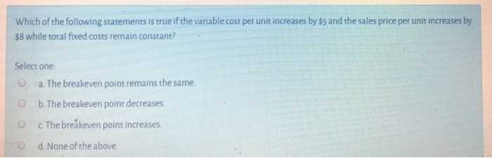 Solved Which of the following statements is true if the | Chegg.com