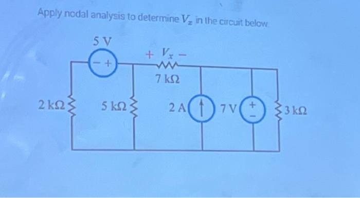 Solved Apply nodal analysis to determine Vx in the circuit | Chegg.com