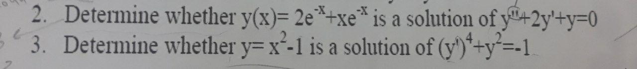 Solved 2. Determine whether y(x)= 2e +xe is a solution of | Chegg.com