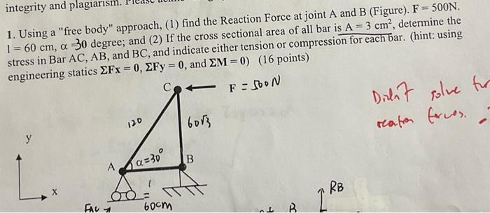 Solved 1. Using a "free body" approach, (1) find the | Chegg.com
