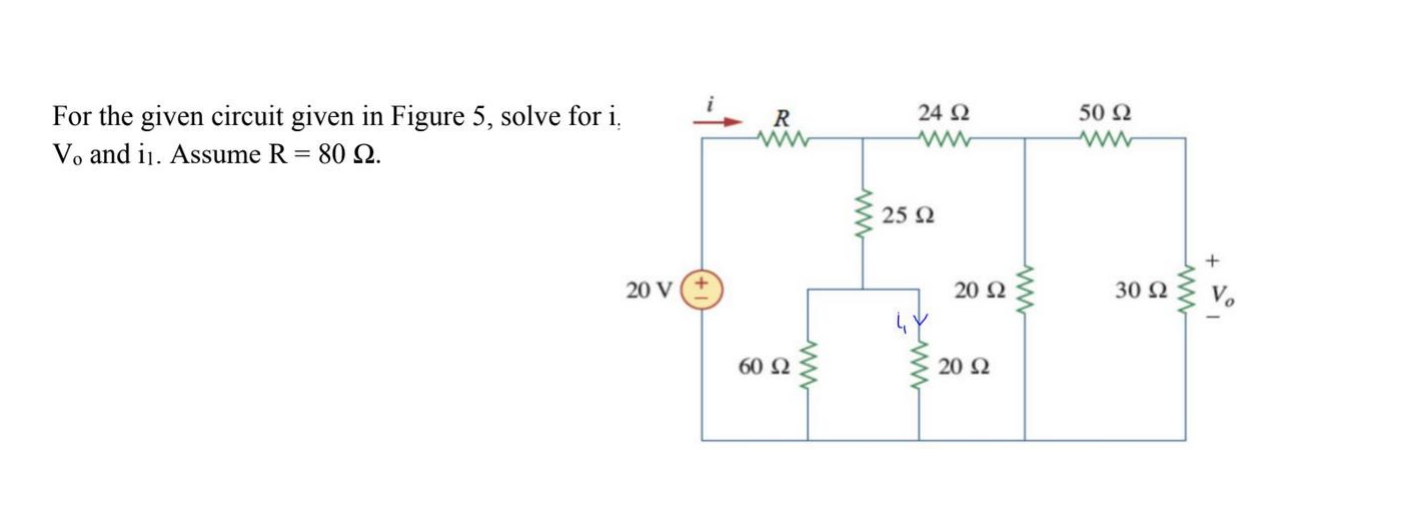 Solved For the given circuit given in Figure 5, ﻿solve for | Chegg.com