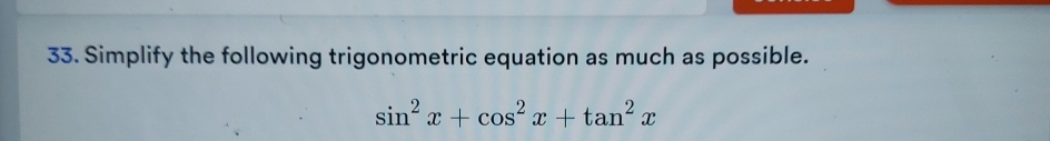 Solved Simplify the following trigonometric equation as much | Chegg.com
