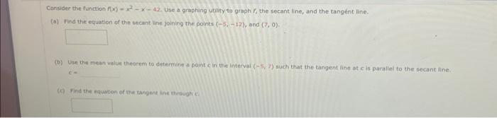 Solved Consider the function f(x)=x2−x=42. Use a graphing | Chegg.com