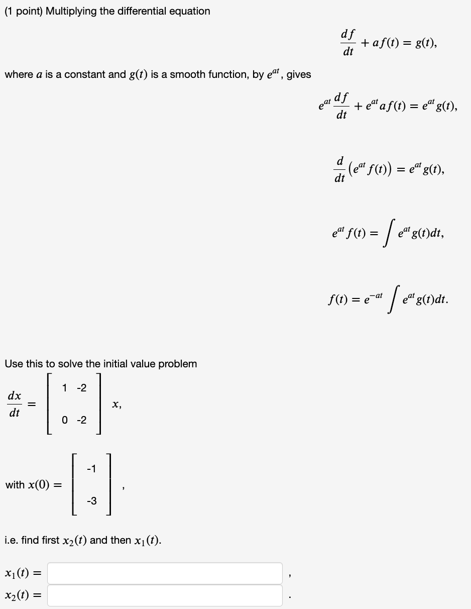 Solved (1 ﻿point) ﻿Multiplying the differential | Chegg.com