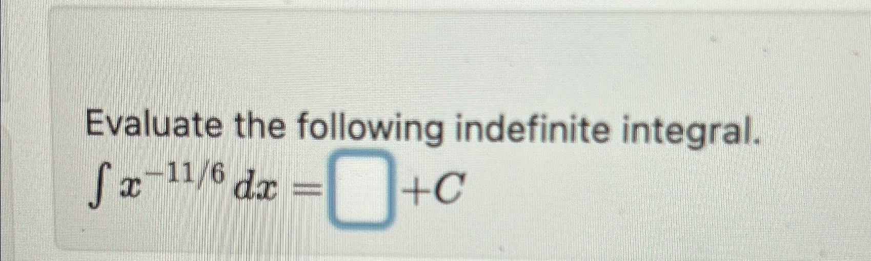 Solved Evaluate the following indefinite | Chegg.com