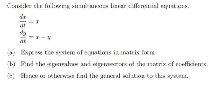 Solved Consider the following simultaneous linear | Chegg.com