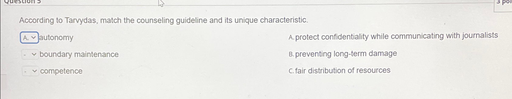 Solved According to Tarvydas, match the counseling guideline | Chegg.com