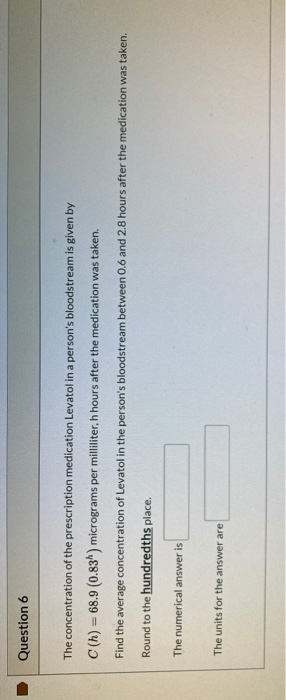 Solved Question 6 The concentration of the prescription | Chegg.com