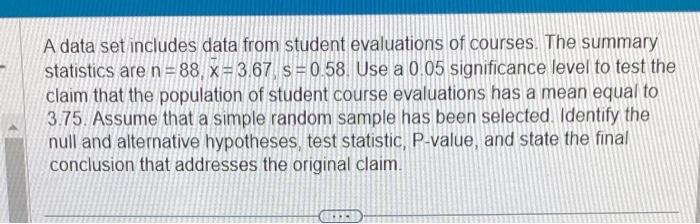 Solved A data set includes data from student evaluations of | Chegg.com