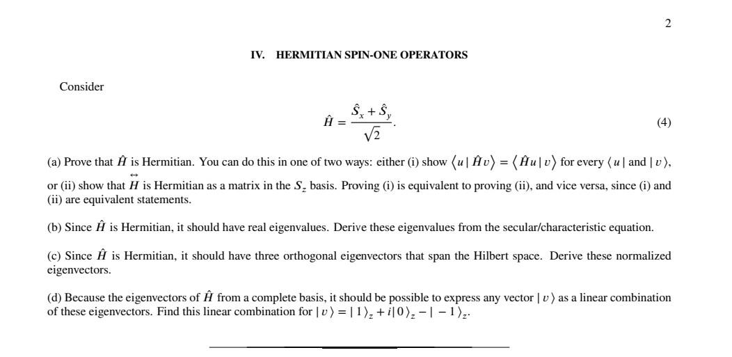 Solved IV. HERMITIAN SPIN-ONE OPERATORS Consider | Chegg.com
