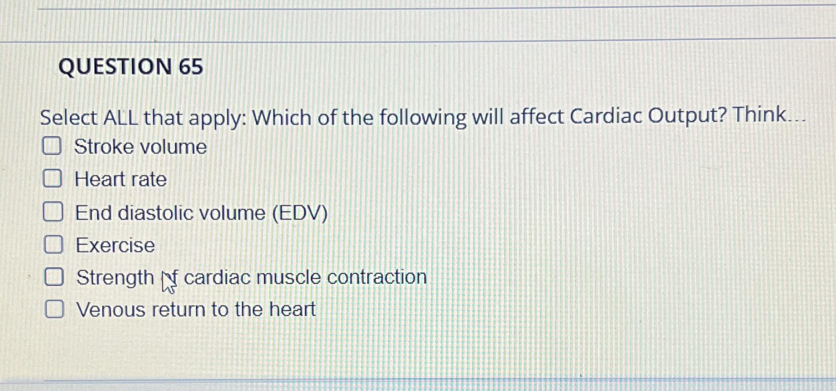 Solved QUESTION 65Select ALL that apply: Which of the | Chegg.com