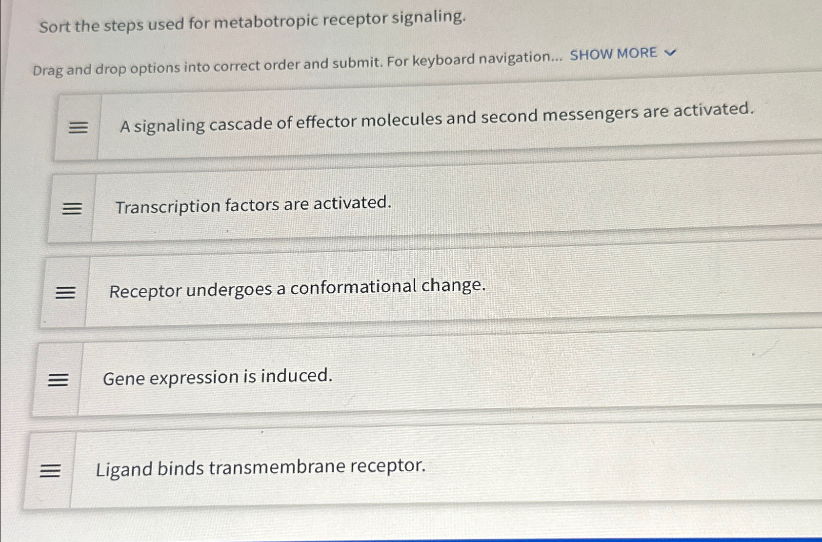 Solved Sort the steps used for metabotropic receptor | Chegg.com